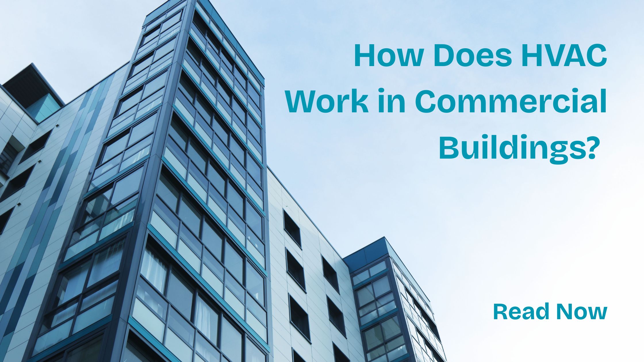 Read How HVAC Systems work in Commercial Building